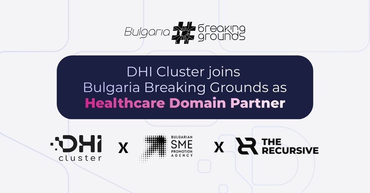 DHI Cluster joins Bulgaria #BreakingGrounds as Healthcare Domain Partner